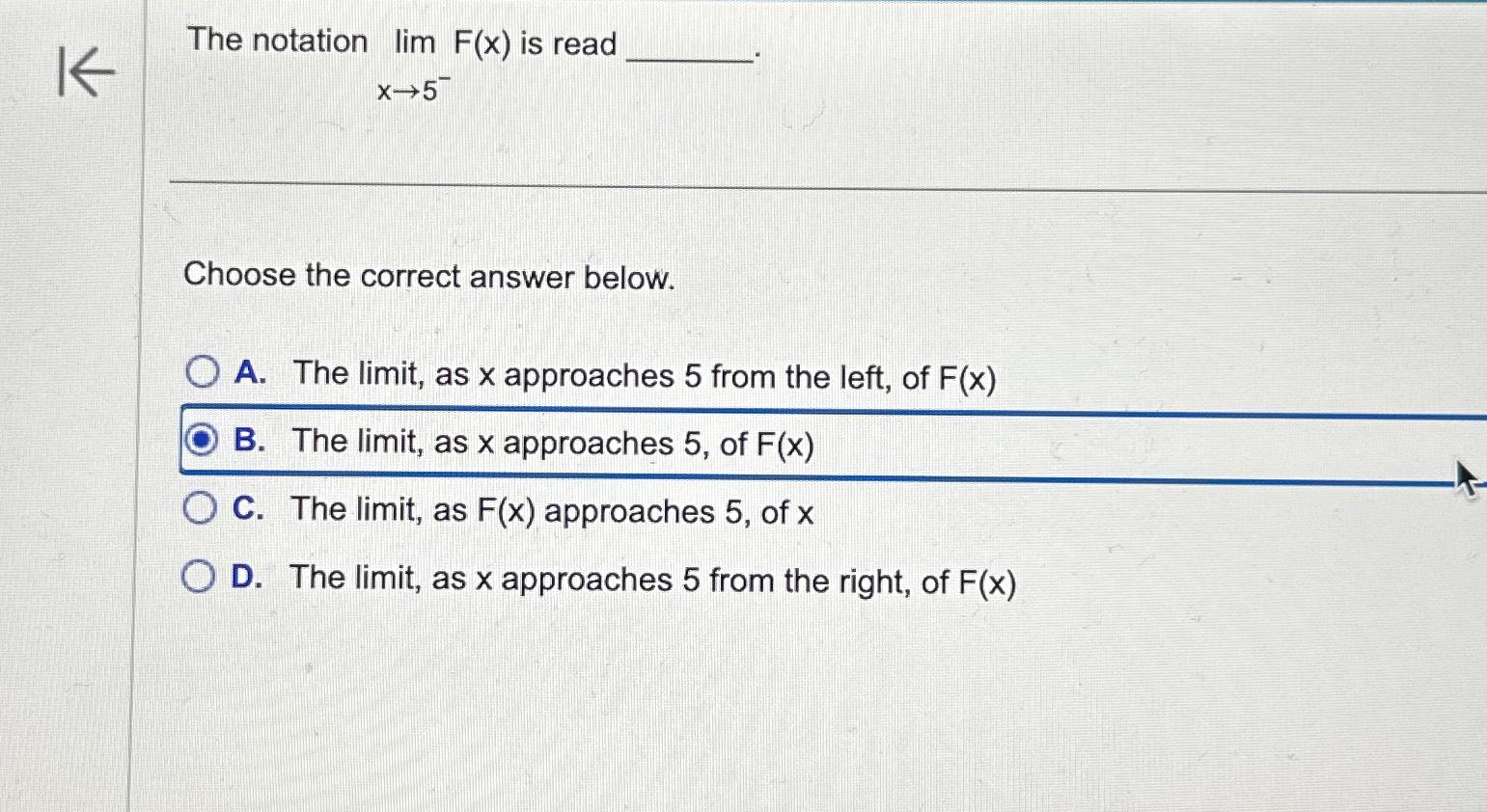 Solved The notation limx→5-F(x) ﻿is readChoose the correct | Chegg.com