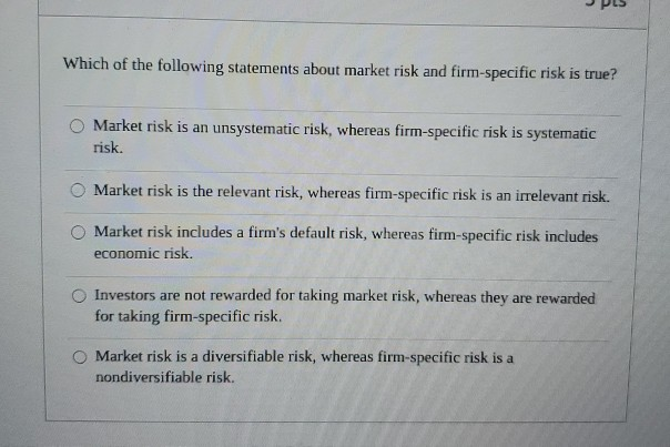 Solved Which of the following statements about market risk | Chegg.com