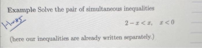 Solved Example Solve the pair of simultaneous inequalities | Chegg.com