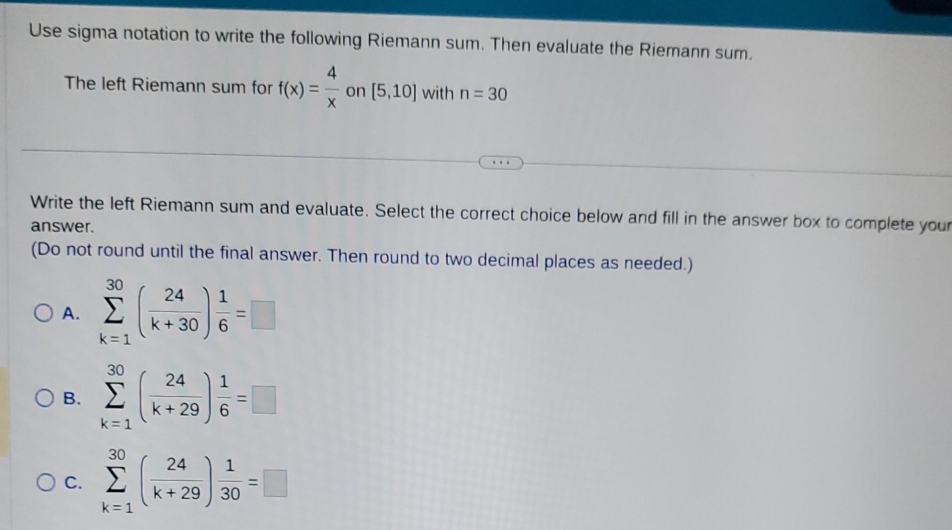Solved Use Sigma Notation To Write The Following Riemann 