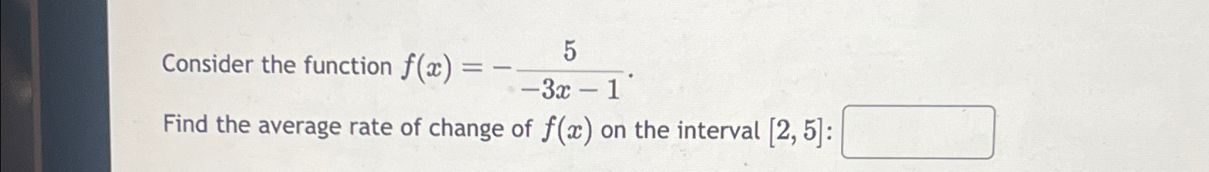Solved Consider the function f(x)=-5-3x-1.Find the average | Chegg.com