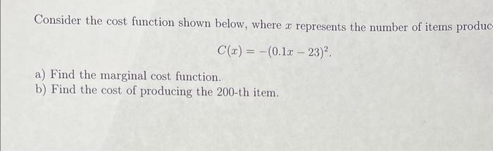 Solved Consider the cost function shown below, where x | Chegg.com