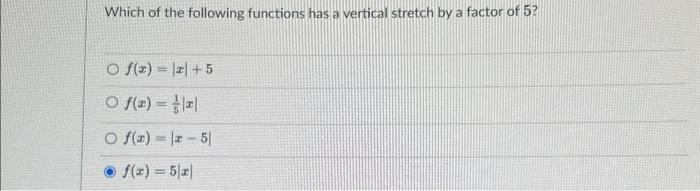 Solved Which of the following functions has a vertical | Chegg.com