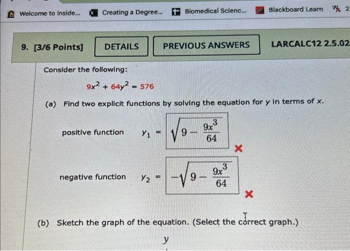 Solved Consider the following: 9x2+64y2=576 (a) Find two | Chegg.com