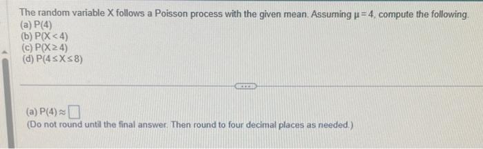 Solved The random variable X follows a Poisson process with | Chegg.com