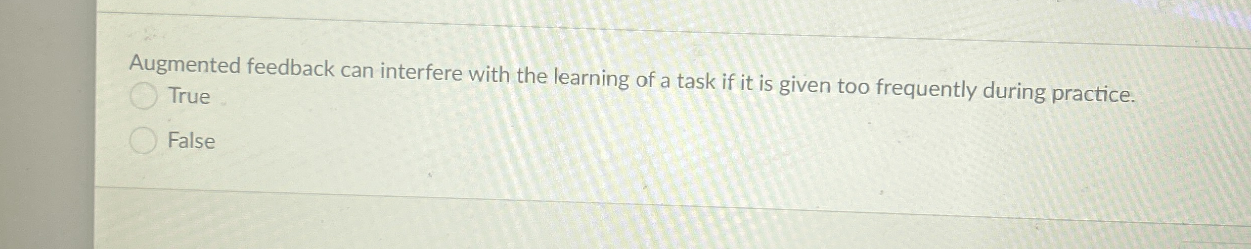 Solved Augmented feedback can interfere with the learning of | Chegg.com