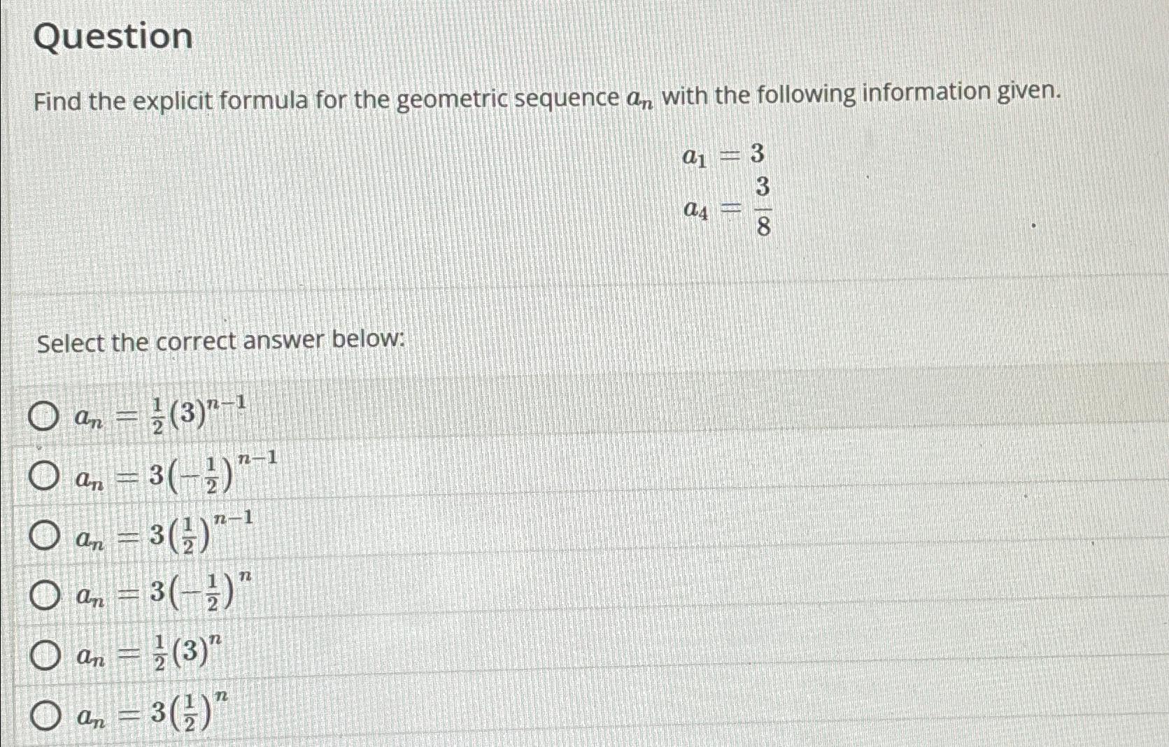 Solved QuestionFind the explicit formula for the geometric | Chegg.com
