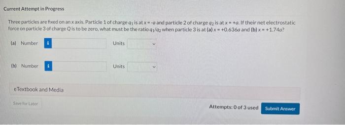 Solved Current Attempt in Progress Three particles are fixed | Chegg.com