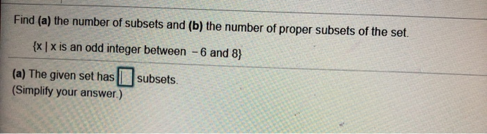 Solved Find (a) the number of subsets and (b) the number of | Chegg.com
