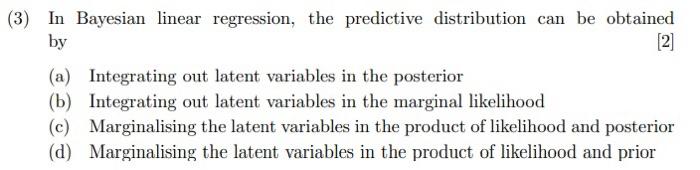 Solved (3) In Bayesian linear regression, the predictive | Chegg.com