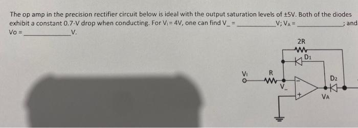 Solved The op amp in the precision rectifier circuit below | Chegg.com