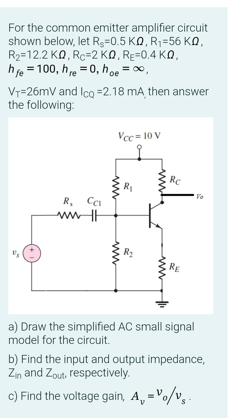 Solved For the common emitter amplifier circuit shown below, | Chegg.com
