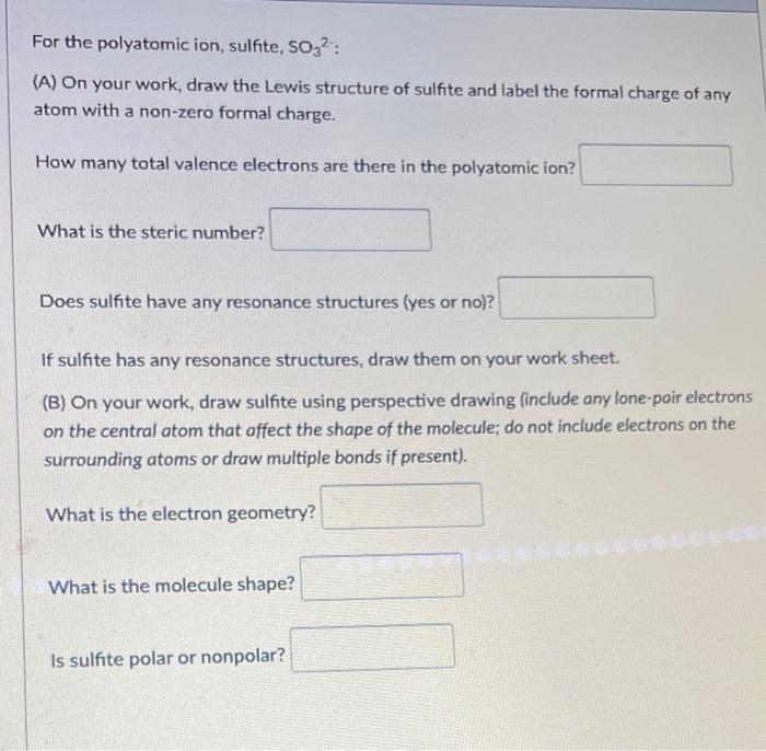 Solved For the polyatomic ion, sulfite, S032-: (A) On your | Chegg.com