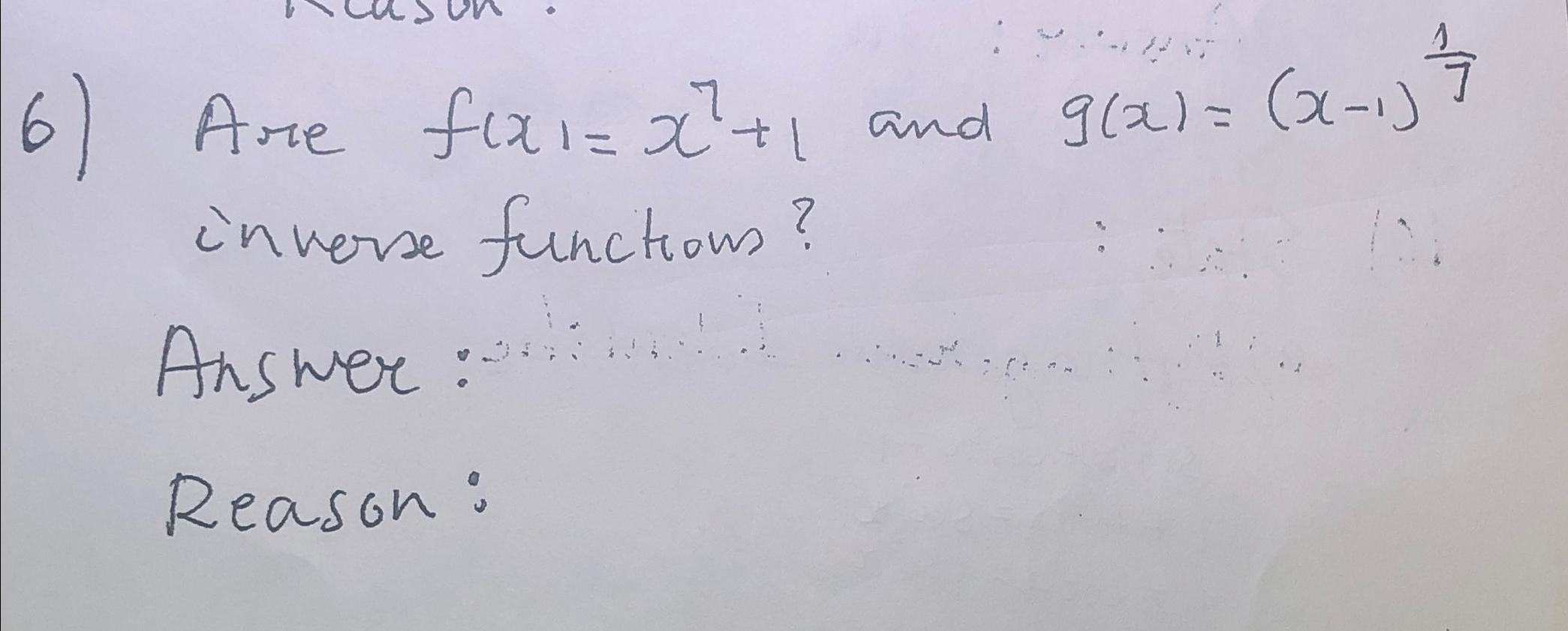 Solved Are F X X7 1 ﻿and G X X 1 17 ﻿inverse