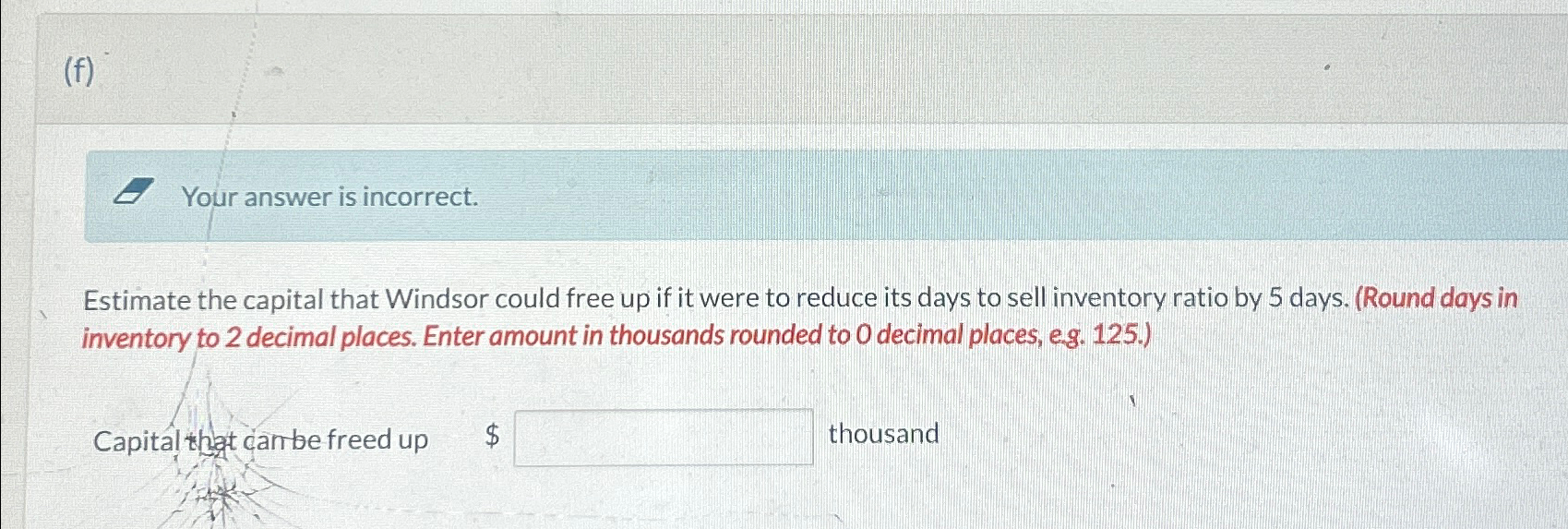 (f)Your answer is incorrect.Estimate the capital that | Chegg.com