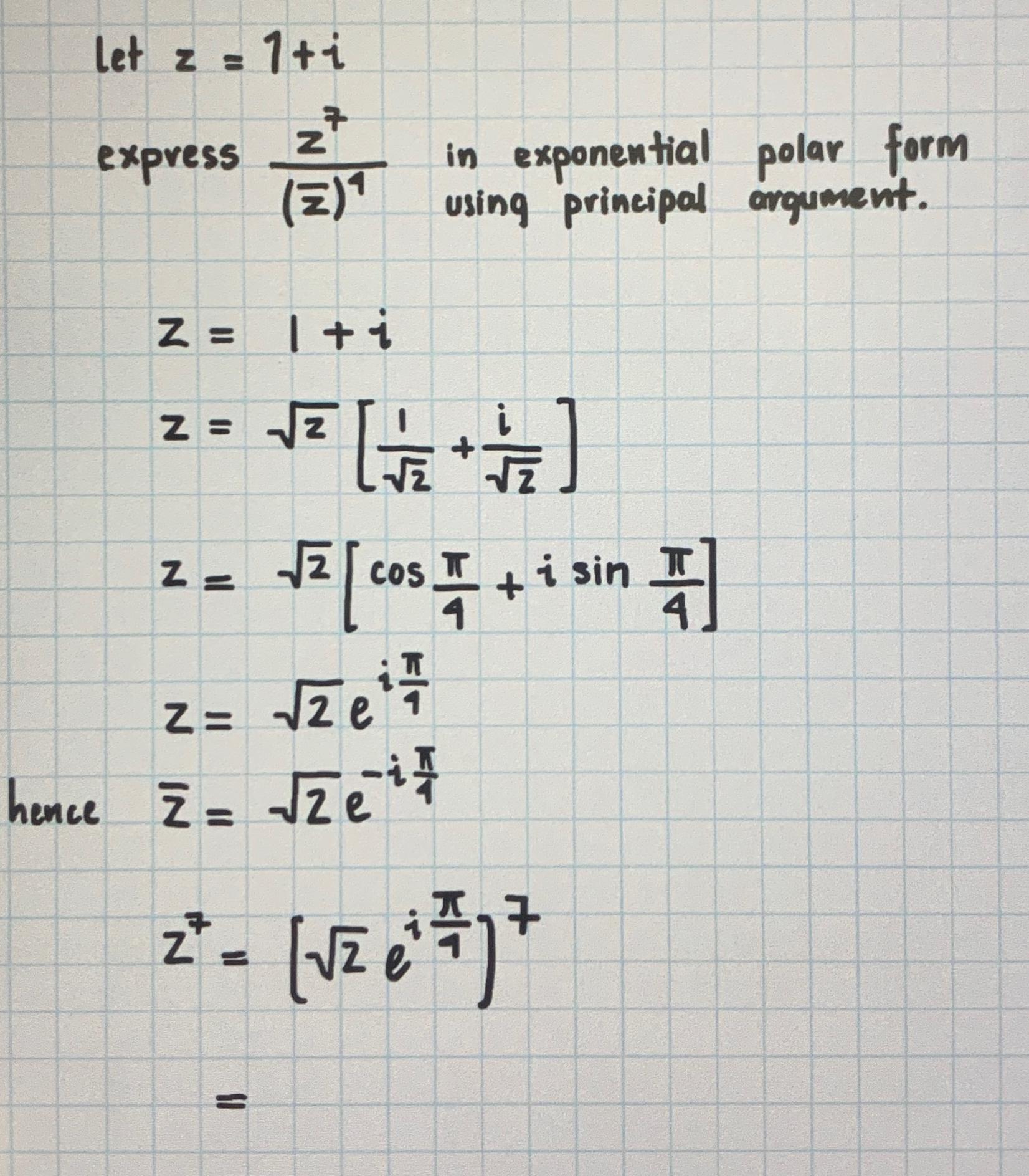 Solved Let z=1+iexpress z7((?bar (z)))4 ﻿in exponential | Chegg.com