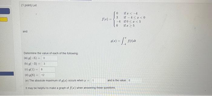 Solved (1 point) Let f(x)=⎩⎨⎧03−40 if x