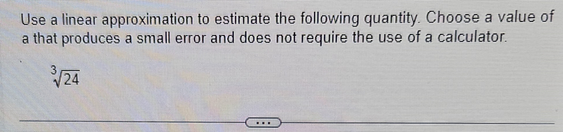 Solved Use a linear approximation to estimate the following | Chegg.com