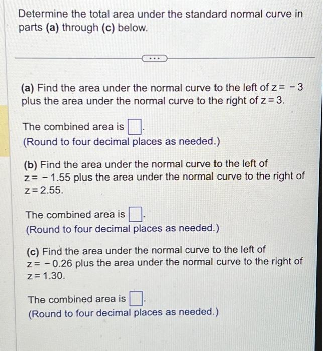 Solved Determine the total area under the standard normal | Chegg.com