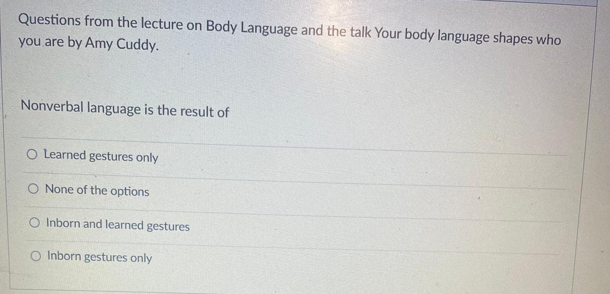 Solved Questions from the lecture on Body Language and the | Chegg.com