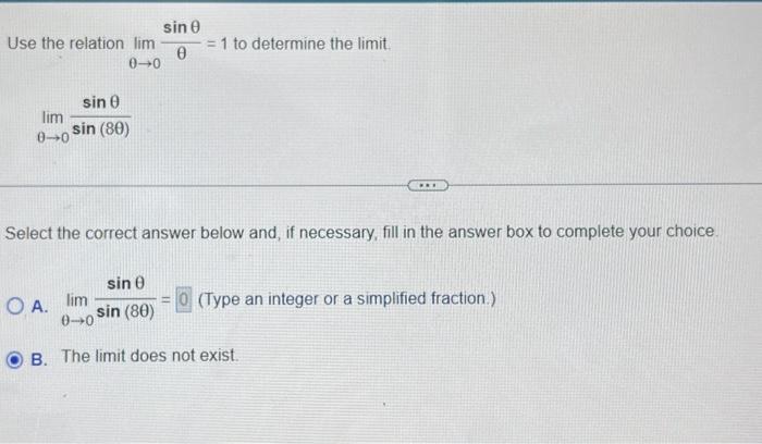 Solved Use the relation limθ→0θsinθ=1 to determine the | Chegg.com