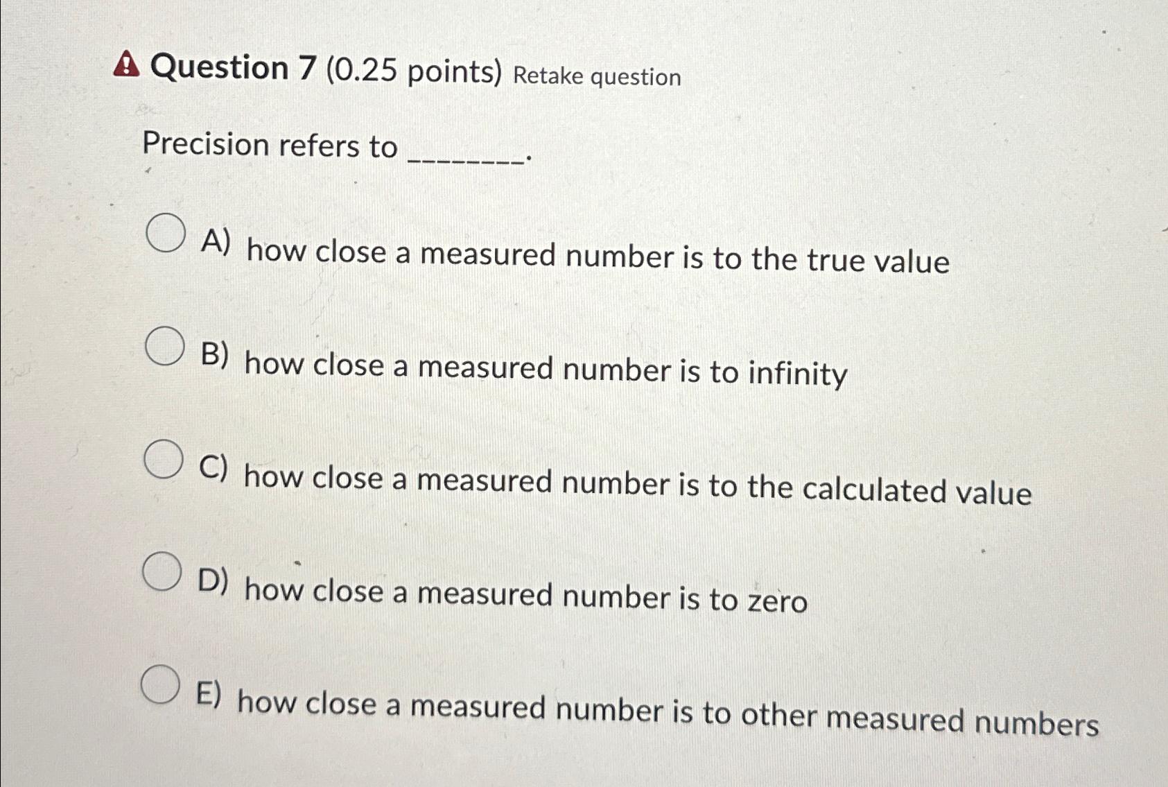 Solved A Question 7 ( 0.25 ﻿points) ﻿Retake | Chegg.com