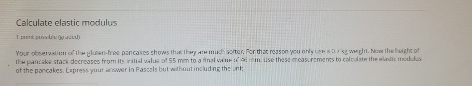 Solved Calculate elastic modulus 1 point possible (graded) | Chegg.com