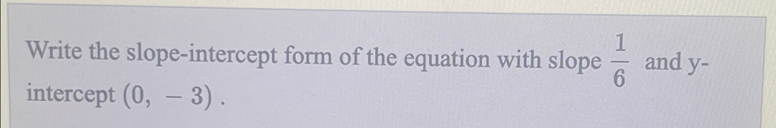Solved Write the slope-intercept form of the equation with | Chegg.com