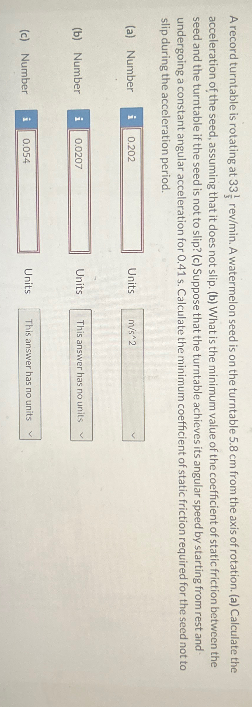 Solved A record turntable is rotating at 3313revmin. ﻿A | Chegg.com