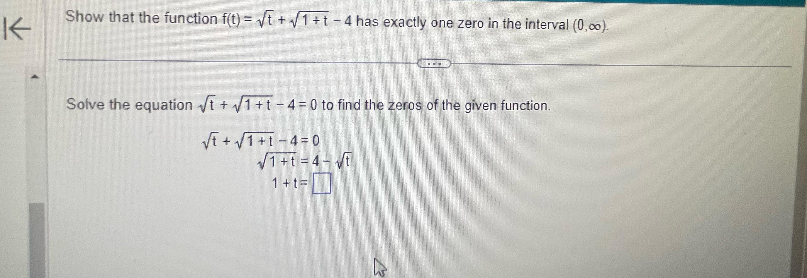 Solved Show that the function f(t)=t2+1+t2-4 ﻿has exactly | Chegg.com