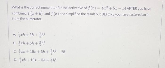 Solved What is the correct numerator for the derivative of | Chegg.com