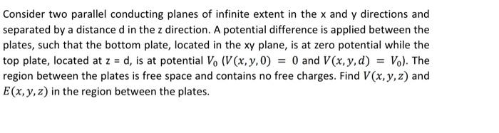 Solved Consider two parallel conducting planes of infinite | Chegg.com