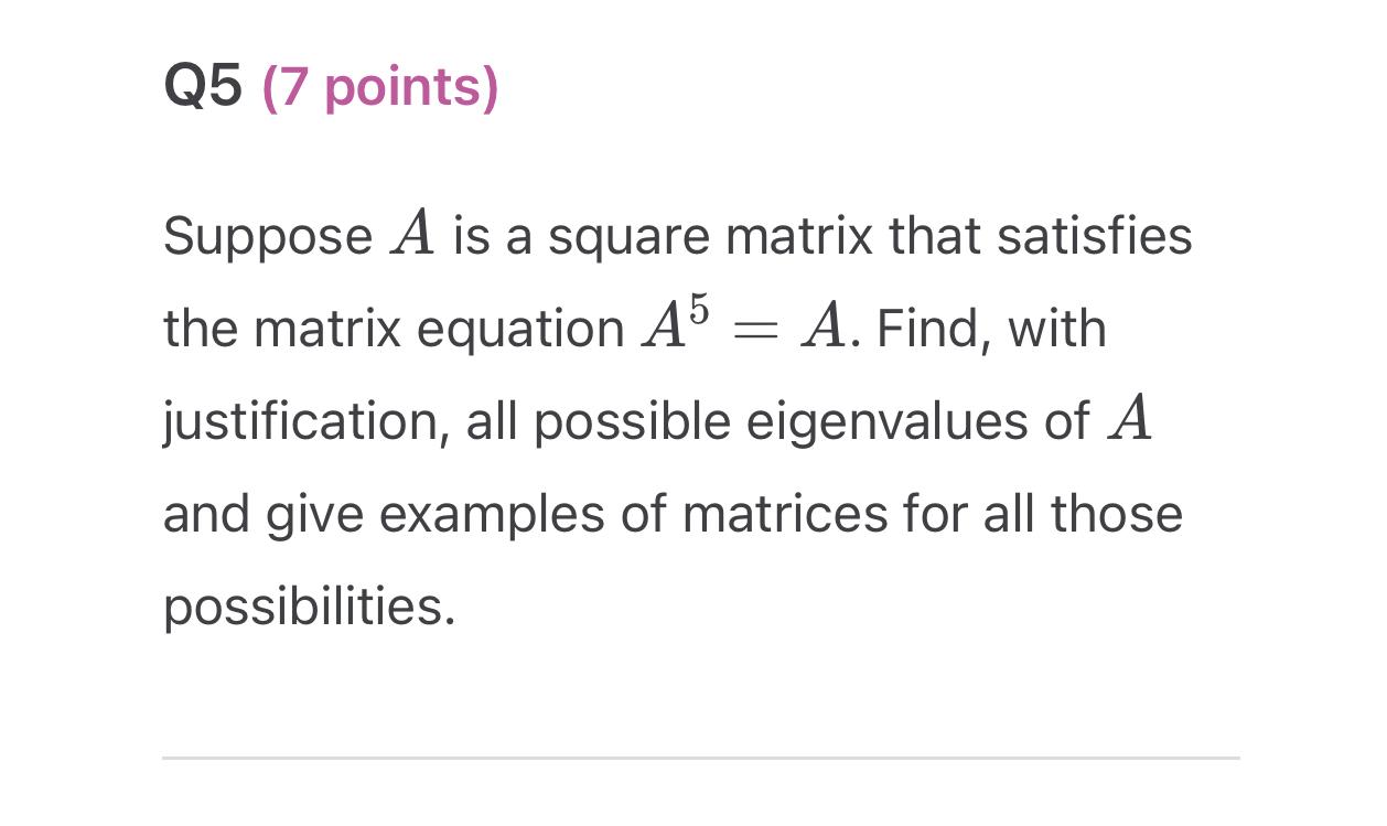 Solved Suppose A is a square matrix that satisfiesthe matrix | Chegg.com
