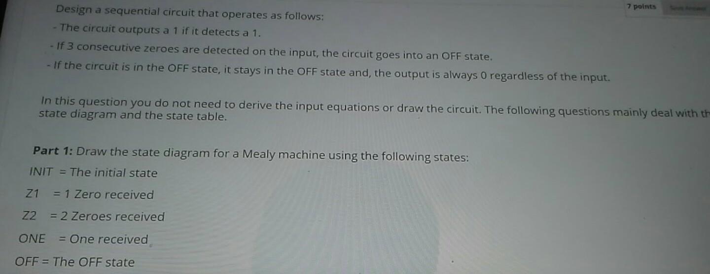 Solved 7 points Design a sequential circuit that operates as | Chegg.com