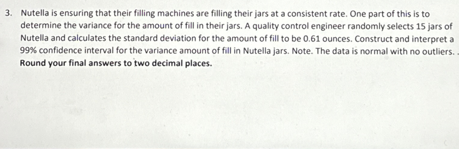 Solved Nutella is ensuring that their filling machines are | Chegg.com