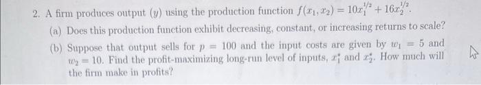 Solved 2. A firm produces output (y) using the production | Chegg.com