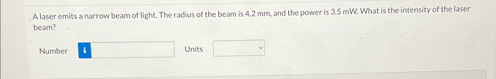 Solved A laser emits a narrow beam of light. The radius of | Chegg.com