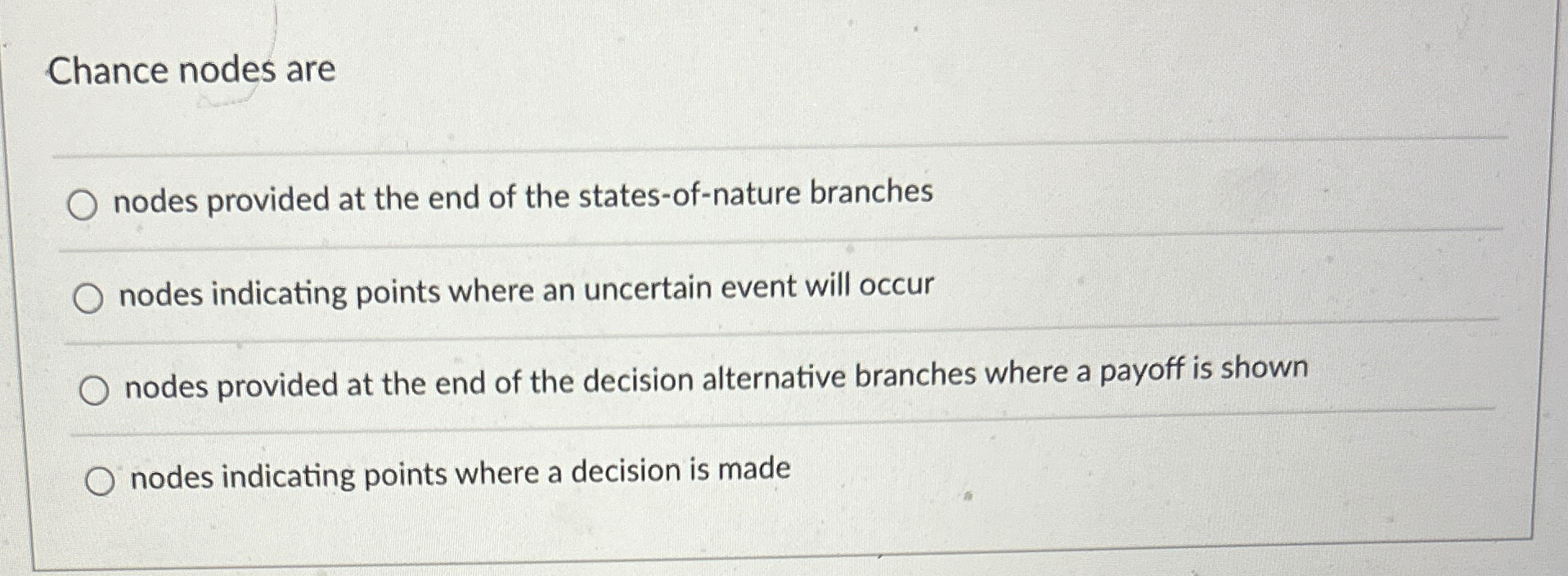 Solved Chance nodes areq,nodes provided at the end of the | Chegg.com