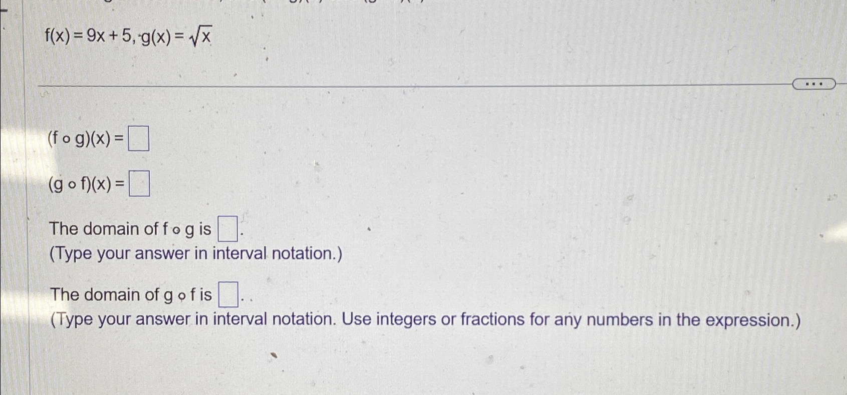 Solved f(x)=9x+5,-g(x)=x2(f@g)(x)=(g@f)(x)=The domain of f@g | Chegg.com
