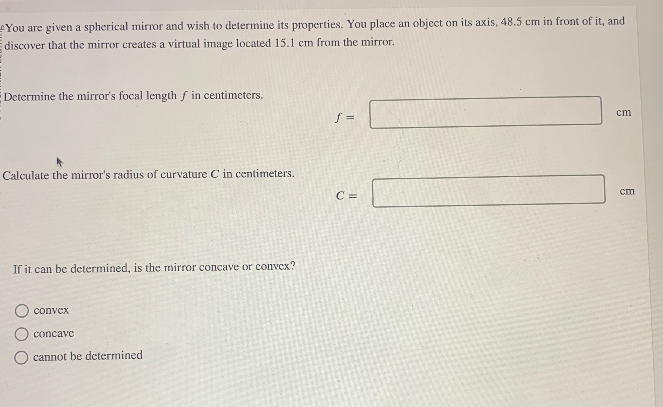 Solved You are given a spherical mirror and wish to | Chegg.com