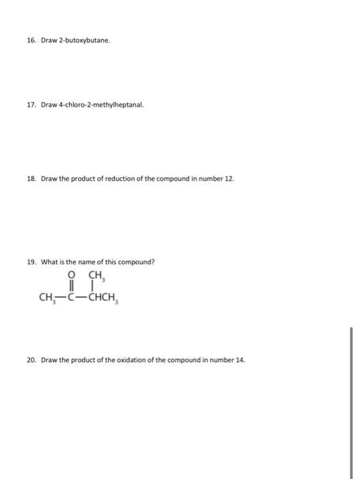 Solved 16. Draw 2-butoxybutane. 17. Draw | Chegg.com