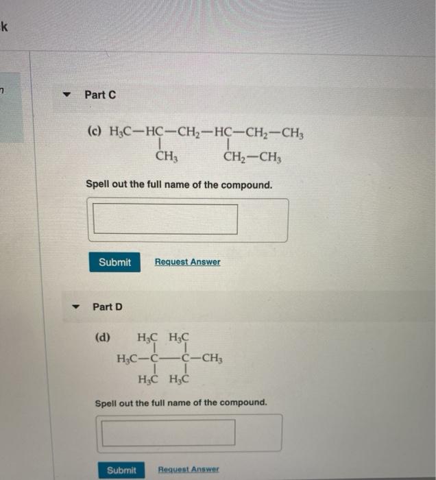 Solved Part B (b) H3CCH2-CH-CH; H3C Spell out the full name | Chegg.com