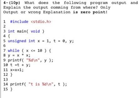 Solved 4-(10p) What does the following program output and | Chegg.com