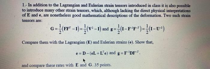 1.- In addition to the Lagrangian and Eulerian strain | Chegg.com