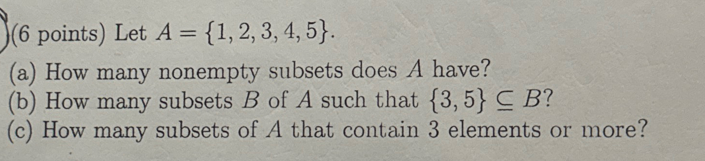Solved points) ﻿Let A={1,2,3,4,5}(a) ﻿How many nonempty | Chegg.com