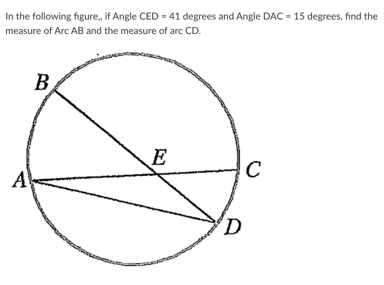 Solved In the following figure,, if Angle CED = 41 ﻿degrees | Chegg.com
