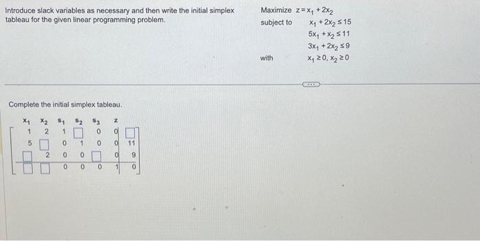 Solved Introduce slack variables as necessary and then write | Chegg.com