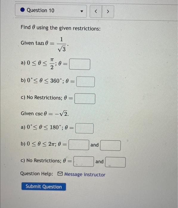 Solved Find θ using the given restrictions: Given tanθ=31 a) | Chegg.com