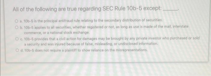 Solved All of the following are true regarding SEC Rule | Chegg.com