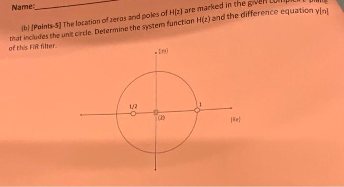 Solved Q3. (a) [Points-8] Consider a second order FIR filter | Chegg.com